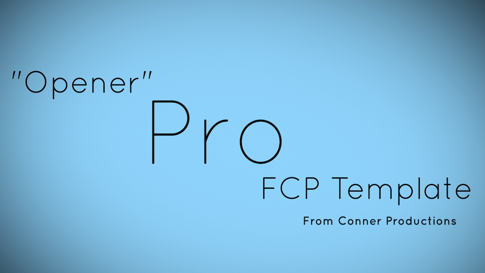 Opener FCP X Template | Conner Productions